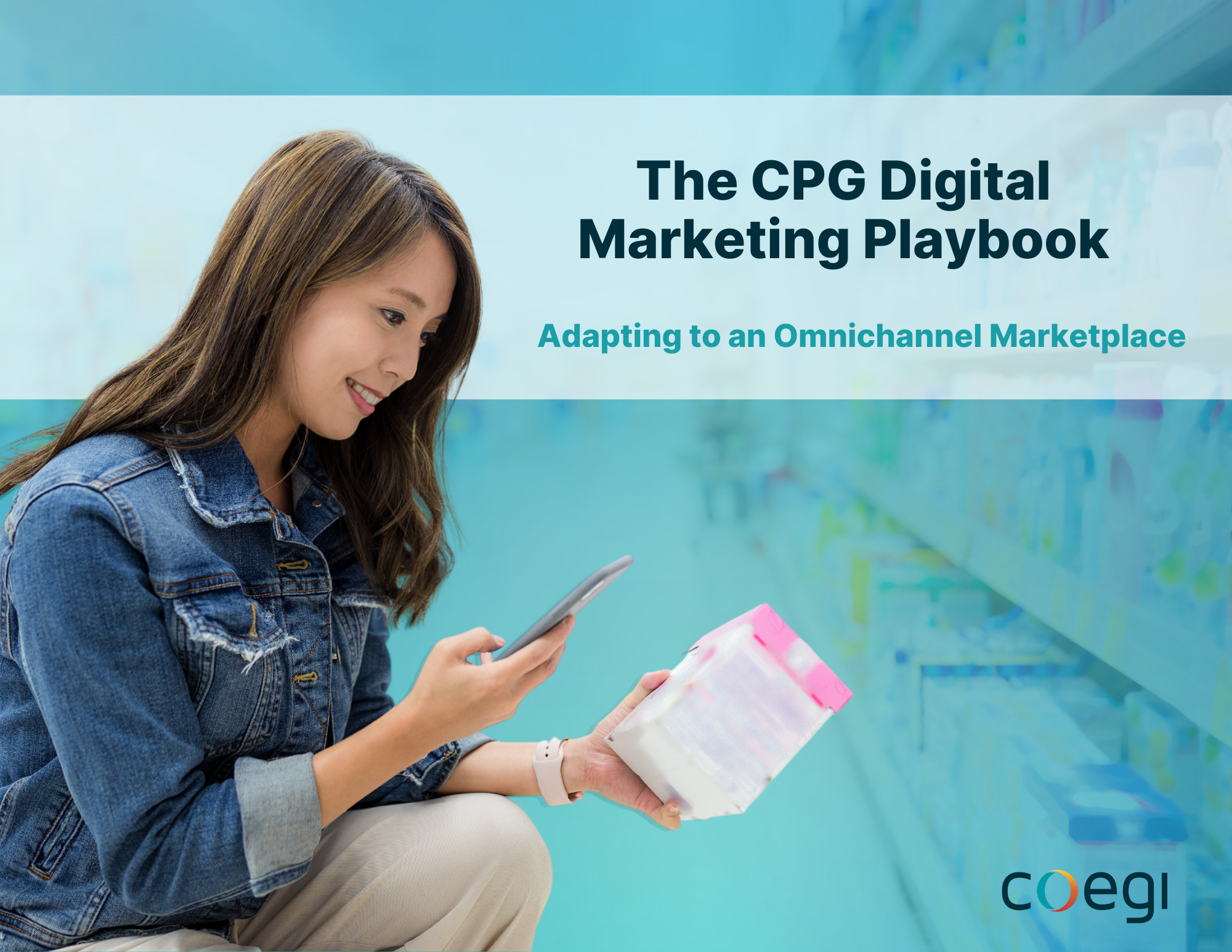 The 3 Step CPG Marketing Strategy to Gain Lifelong Customers - Coegi